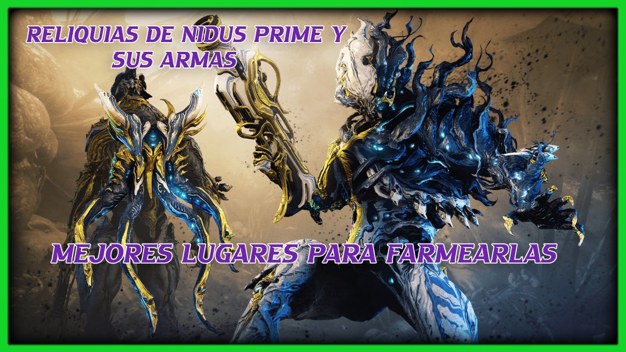 WARFRAME | MEJORES LUGARES PARA FARMEAR A NIDUS PRIME - STRUN PRIME ...