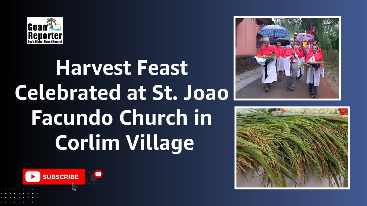 Goan Reporter News: Harvest Feast Celebrated at St Joao Facundo Church ...