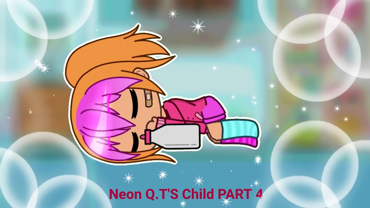 Neon Q.T's child//Neon q.t's memory//L.O.L Surprise//Gacha Club//Part 4 ...