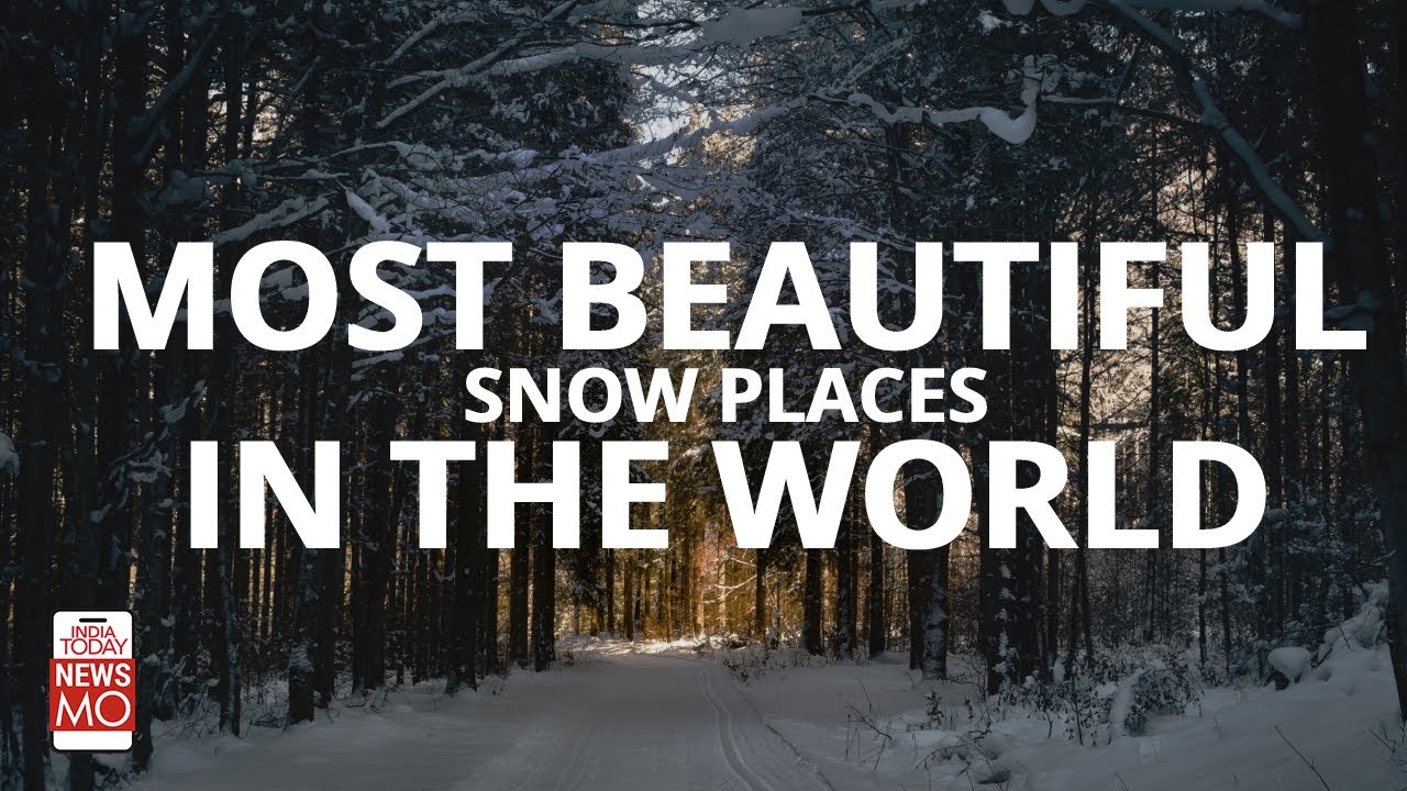 Most Beautiful Places In The World To Experience Snow | NewsMo - YouTube