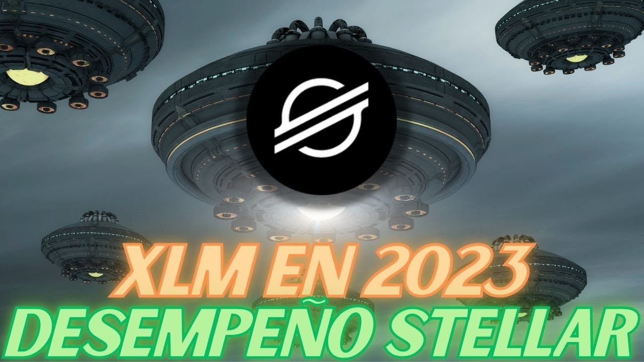 NOTICIAS XLM STELLAR EN 2023🔥CONECTANDO PERSONAS Y SISTEMAS DE PAGOS🚨 ...