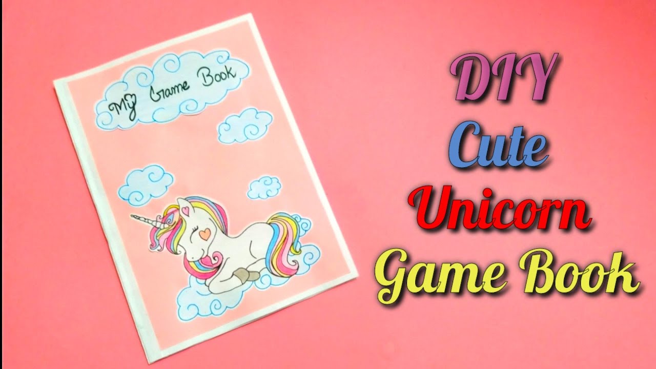 DIY cute game book | how to make paper game book | DIY unicorn game ...