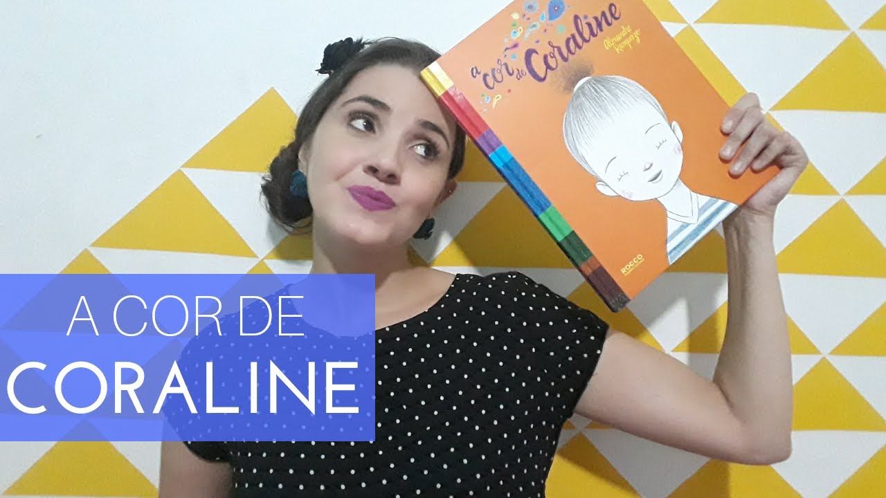 Contação de história "A Cor de Coraline" - YouTube