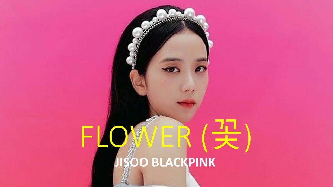 JISOO BLACKPINK - FLOWER (꽃) (Karaoke with lyric) - YouTube