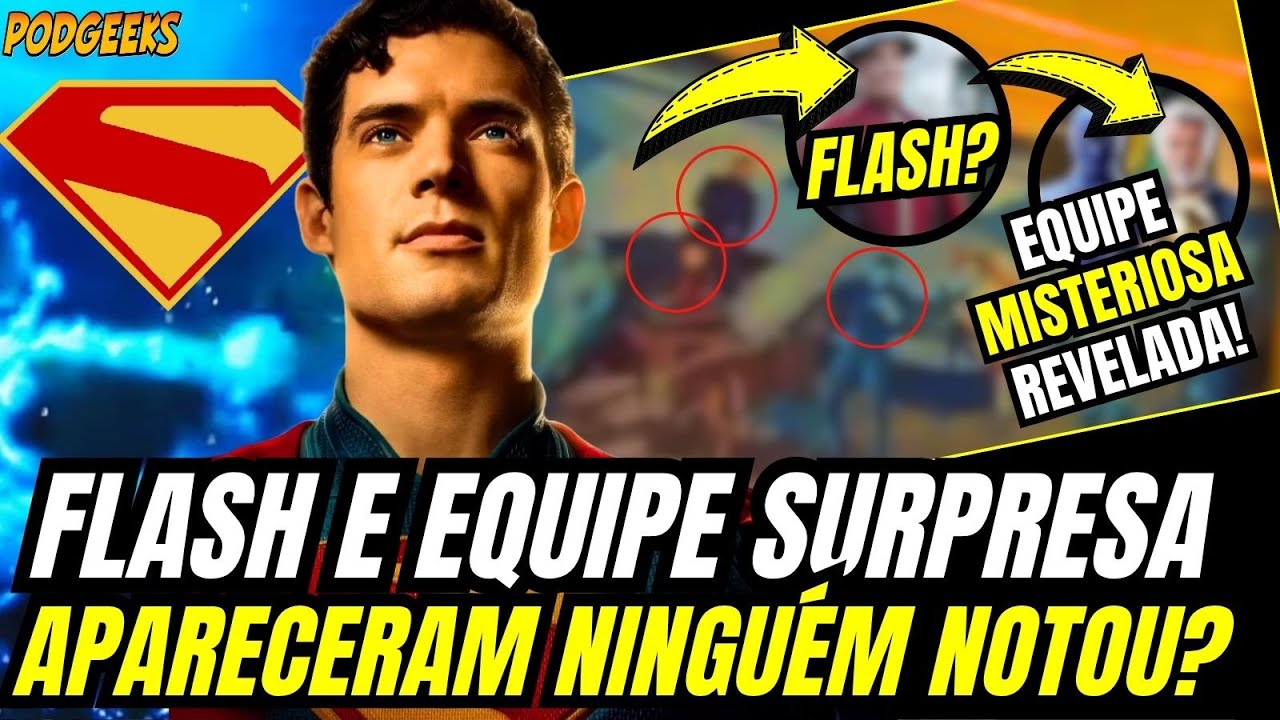 MEGA URGENTE! SUPERMAN REVELA FLASH E EQUIPE SURPRESA E NINGUÉM NOTOU - YouTube