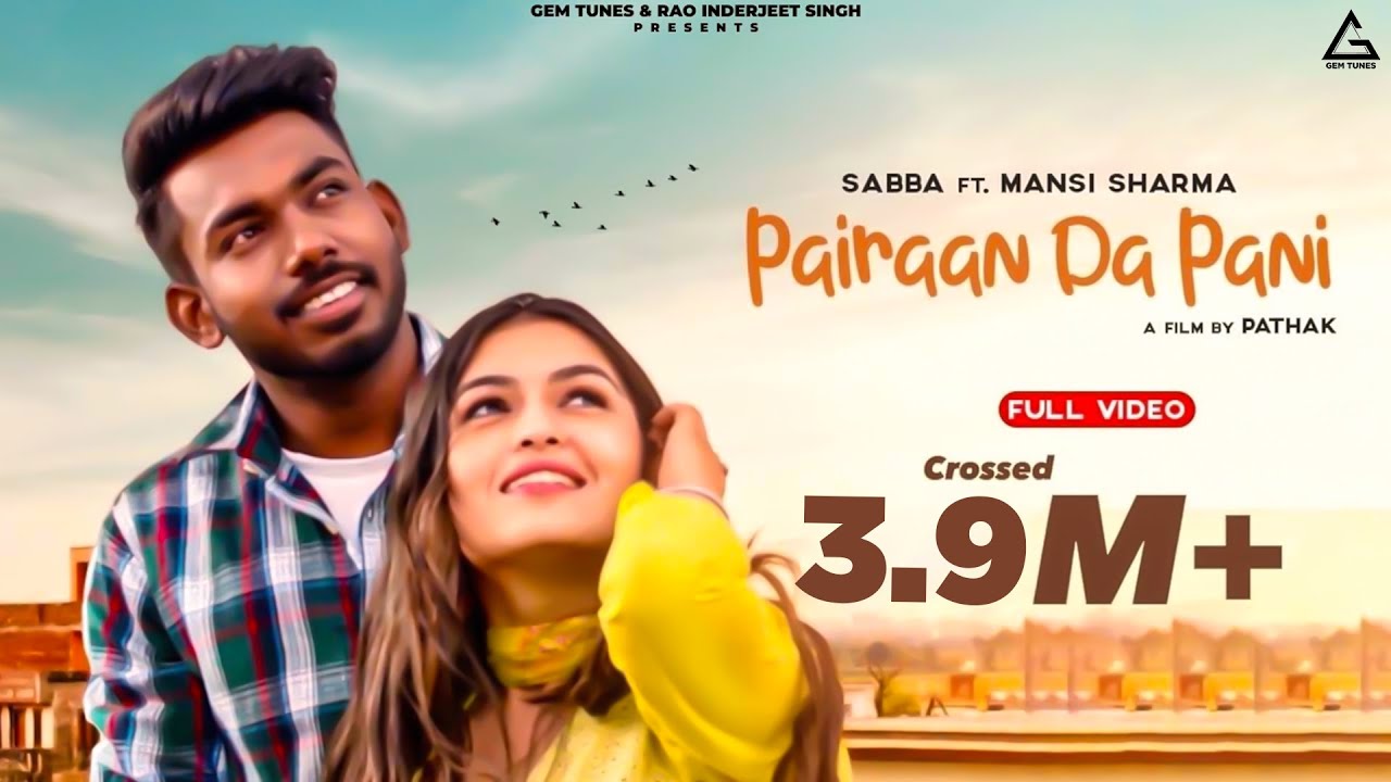 Pairaan Da Pani (Official Video) : Sabba | Mansi Sharma | Punjabi Song ...