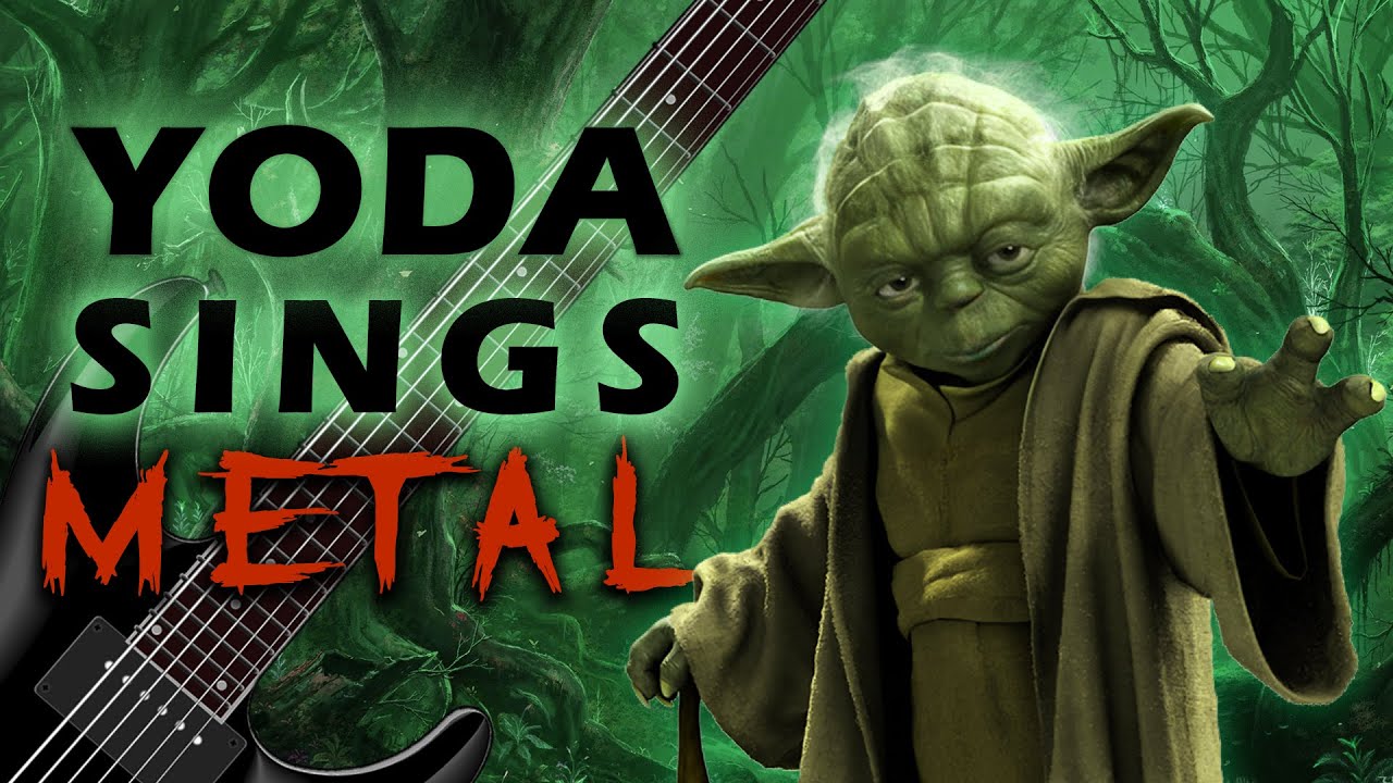 Yoda Sings Metal | For My Ally Is the Force (Star Wars) - YouTube