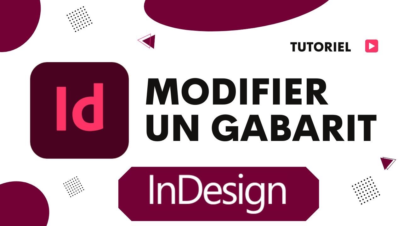 Comment modifier un gabarit sur InDesign - YouTube