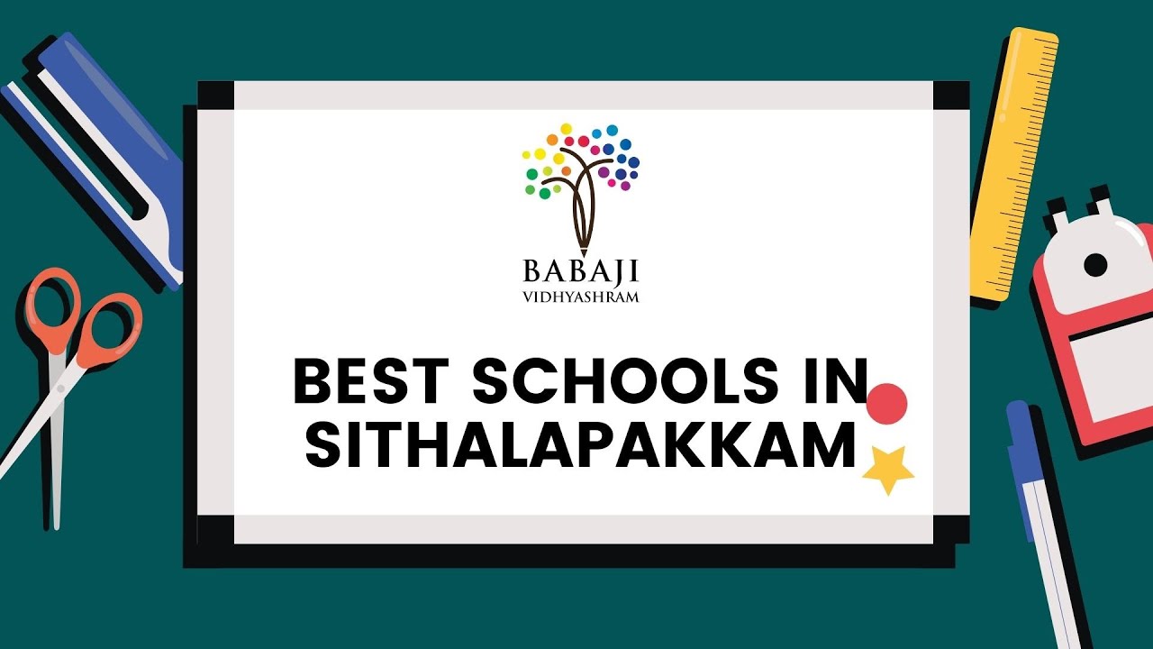 The Best schools in Sithalapakkam - Babaji Vidhyasdhram - YouTube