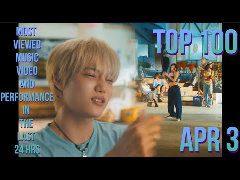 TOP 100 MOST VIEWED MV & PERFORMANCE IN THE LAST 24 HRS APRIL 3 - YouTube