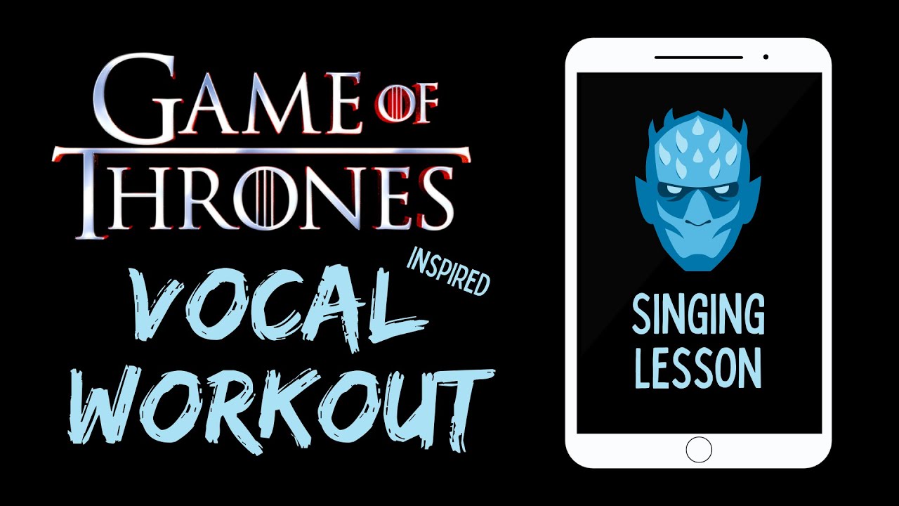 Game of Thrones Vocal Workout - Singing Lesson - YouTube