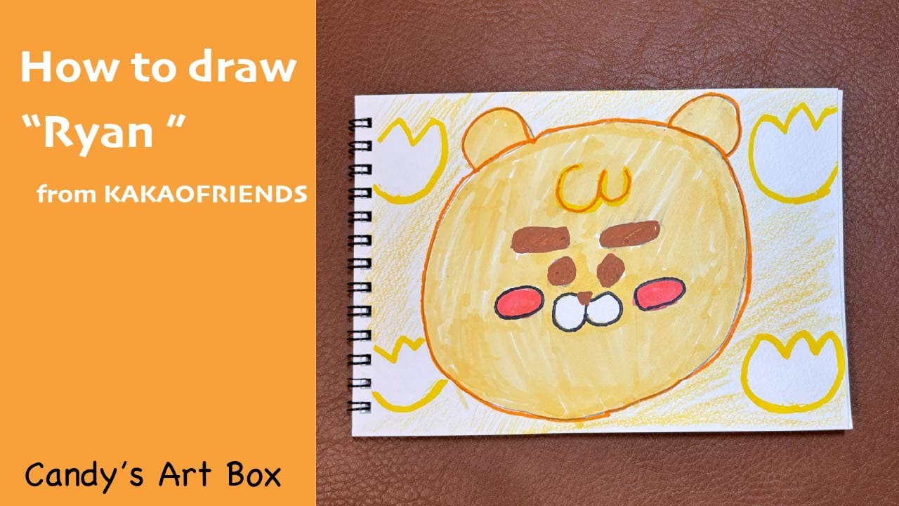 Candy’s Art Box:Part3 [How to draw “Ryan from KAKAOFRIENDS“] - YouTube