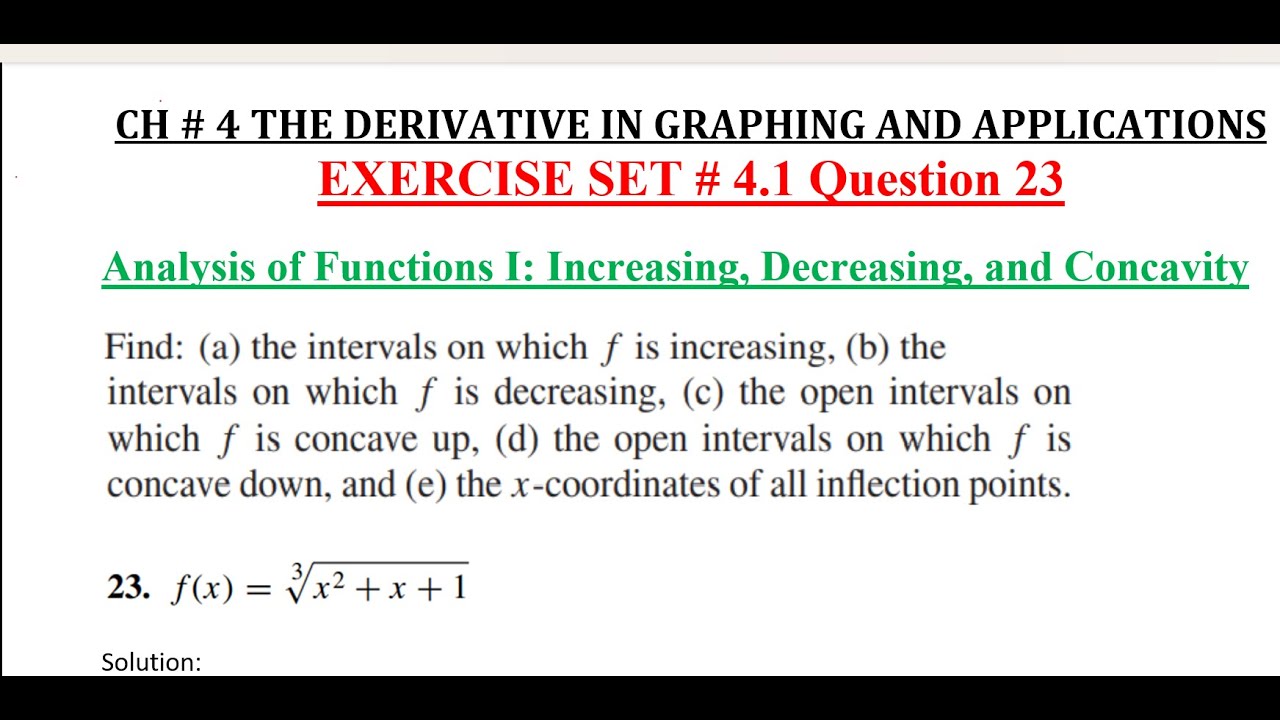 Calculus Ex # 4.1 Q # 23 Increasing Decreasing Concave Up & Down Function Howard Anton 10th ...