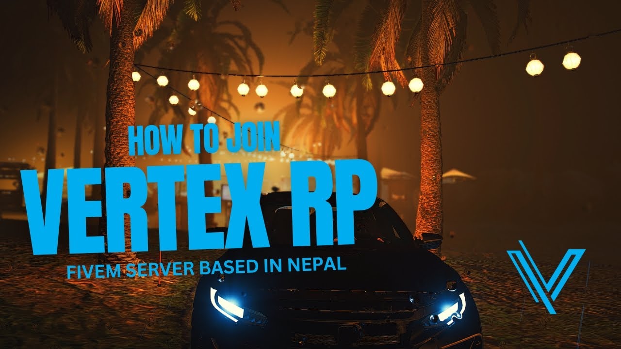 How to join Vertex Roleplay | FiveM Server Based in Nepal - YouTube