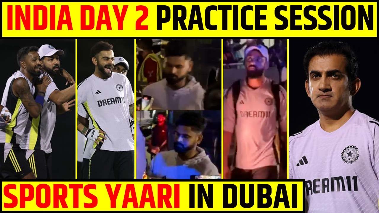 SPORTS YAARI EXCLUSIVE: INDIA DAY 2 PRACTICE SESSION #championstrophy2025 - YouTube