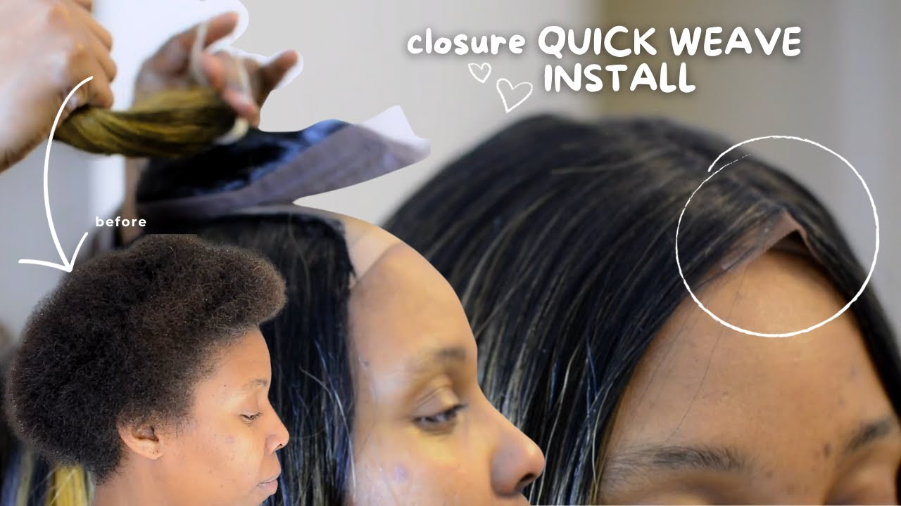 HOW TO DO A QUICK WEAVE WITH A CLOSURE - YouTube
