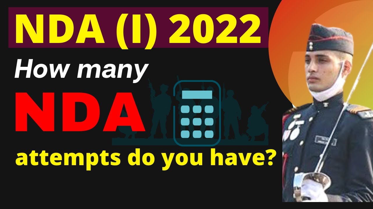 HOW TO CALCULATE NDA EXAM ATTEMPTS ? NDA(1) 2022|| NDA SCIENCE ...