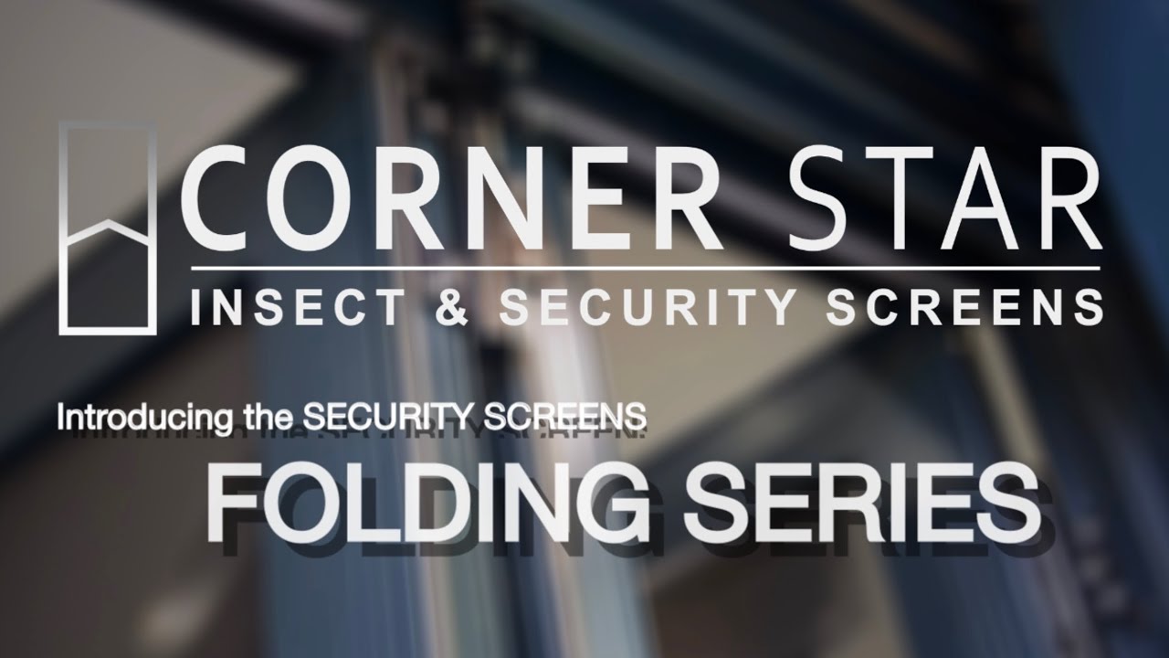 Corner Star Security Screens Folding Series - YouTube