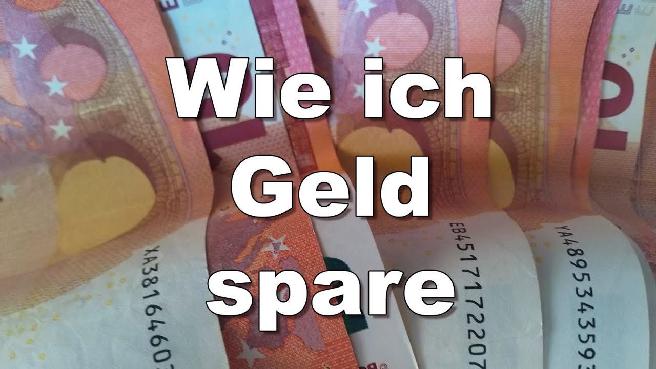 Wie ich Geld spare - YouTube