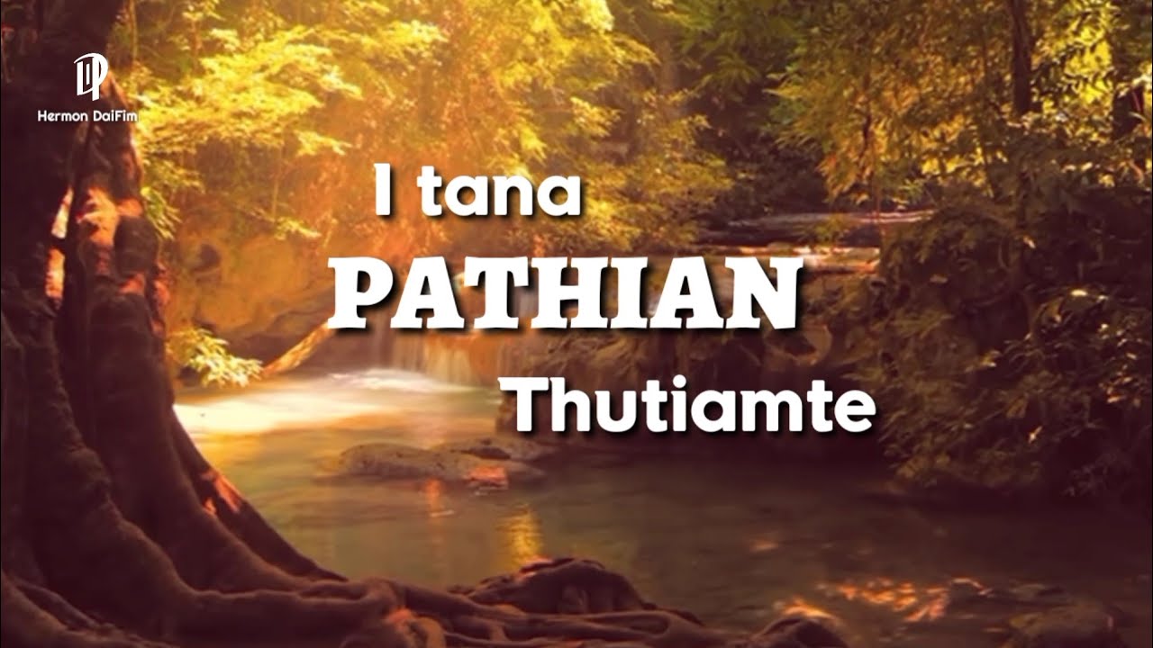 PATHIAN THUTIAMTE #1 - YouTube