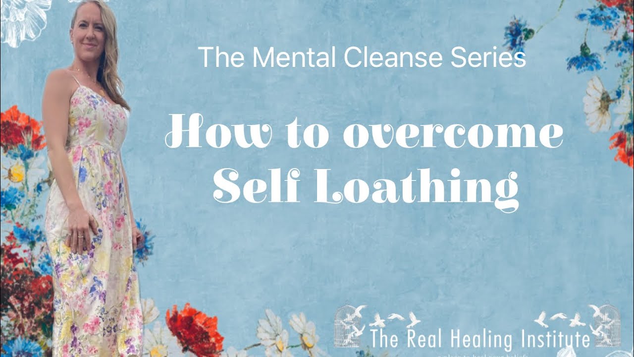 Hypnosis for-HOW TO OVERCOME SELF-LOATHING!- Mental Cleanse Series ...