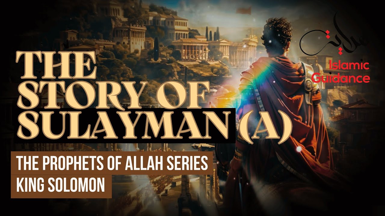 46 - The Story Of Sulayman (A) - King Solomon (Prophet Series) - YouTube