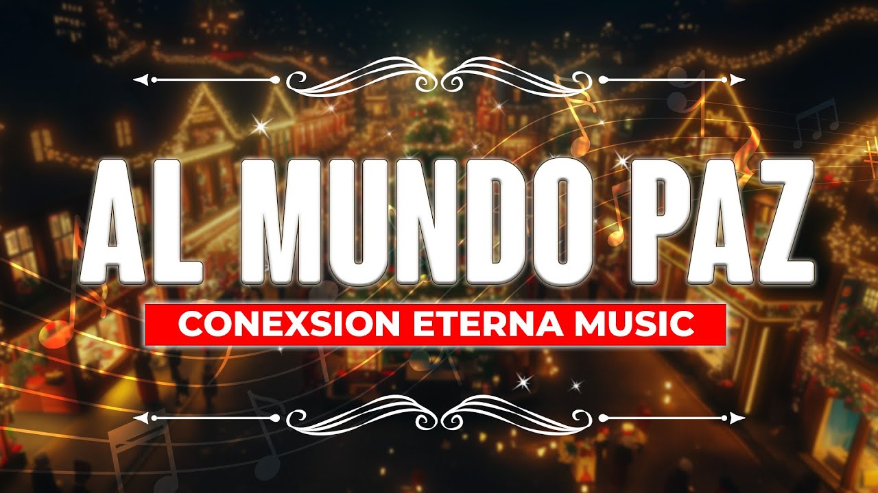 🎶 AL MUNDO PAZ 🎶 - YouTube