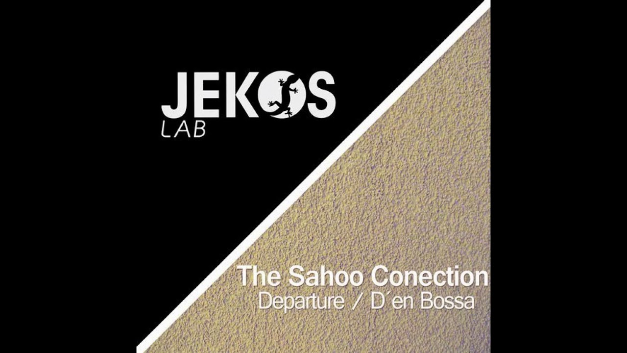 The Sahoo Conection - Departure (Original Mix) - YouTube