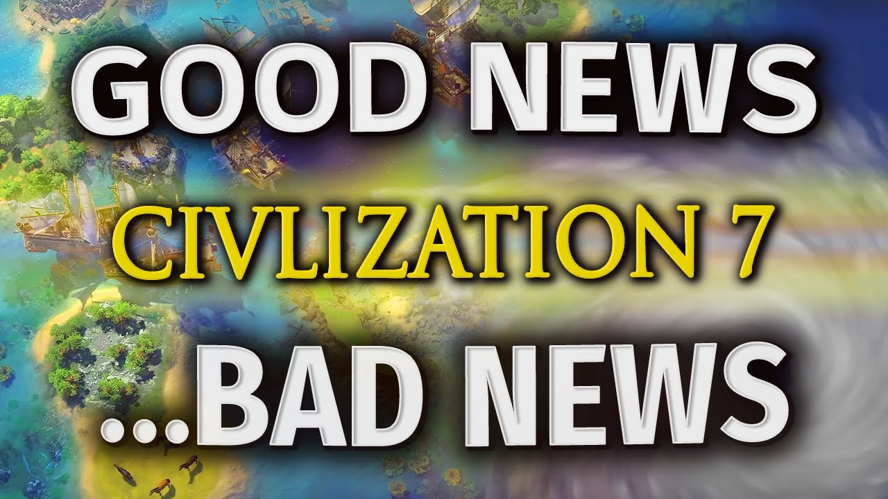 BIG Civilization 7 Updates - GOOD NEWS & BAD NEWS... - YouTube
