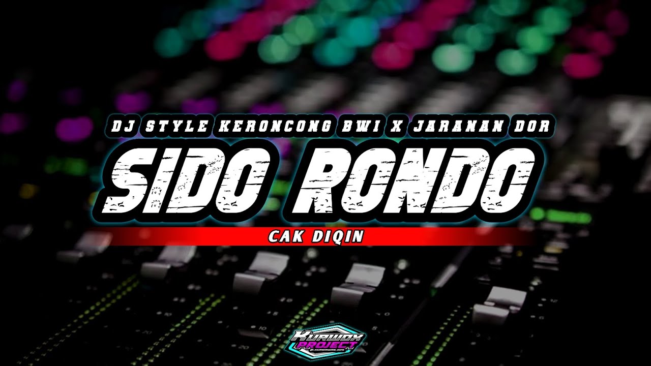 Dj Sido Rondo Style Keroncong X Jaranan Dor Yang Kalian Cari Youtube