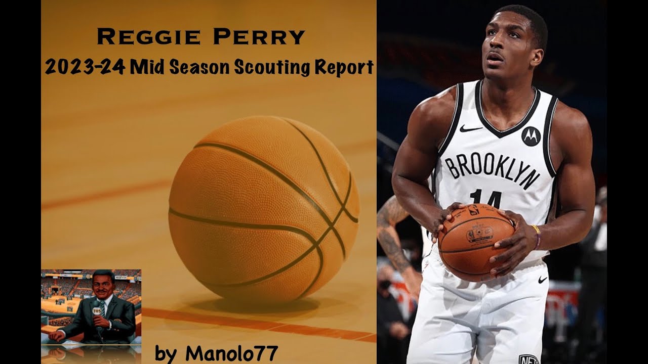 Reggie Perry || 2023-24 Mid Season Scouting Report - YouTube