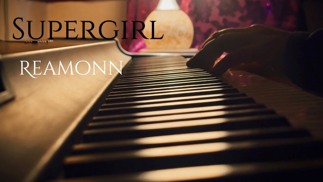 SUPERGIRL Reamonn | Piano Cover - YouTube