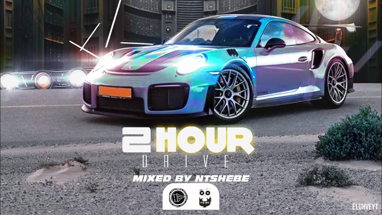 Ntshebe - 2 Hour Drive Episode 92 🔥🦾🕴🏿 - YouTube