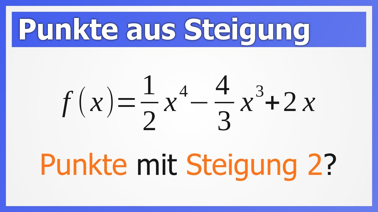 Kurvenpunkte aus Steigung berechnen | How to Mathe - YouTube