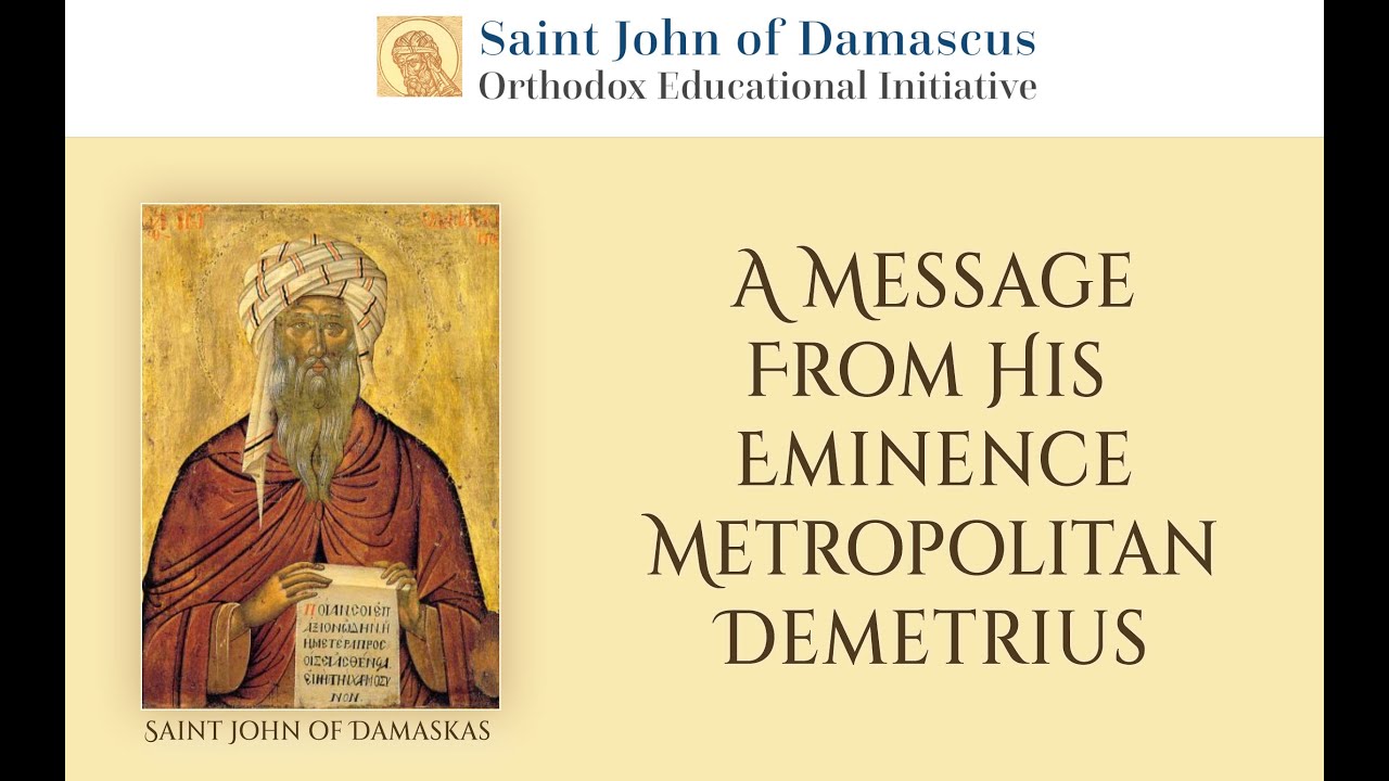 Metropolitan Demetrius - Support The Saint John of Damascus Orthodox ...