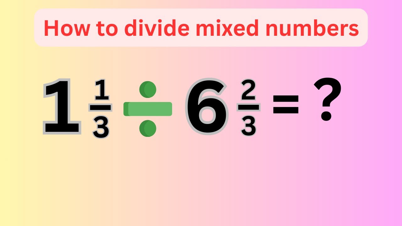 How To Divide Mixed Numbers #maths #math #mathematics #mathematic - YouTube