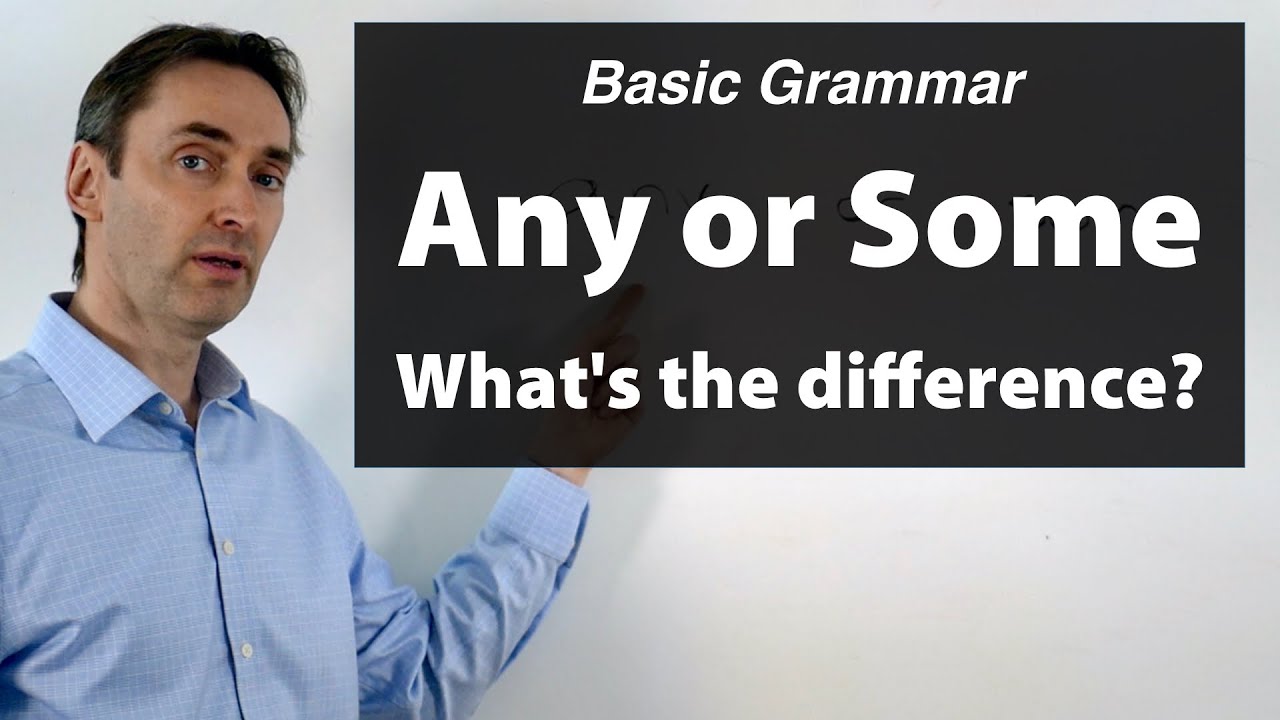 any or some? Which should I use? What's the difference? 初級文法：any or ...