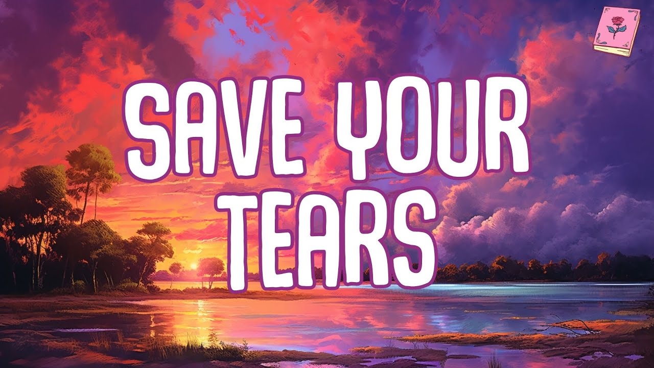 The Weeknd - Save Your Tears (Lyrics) - YouTube