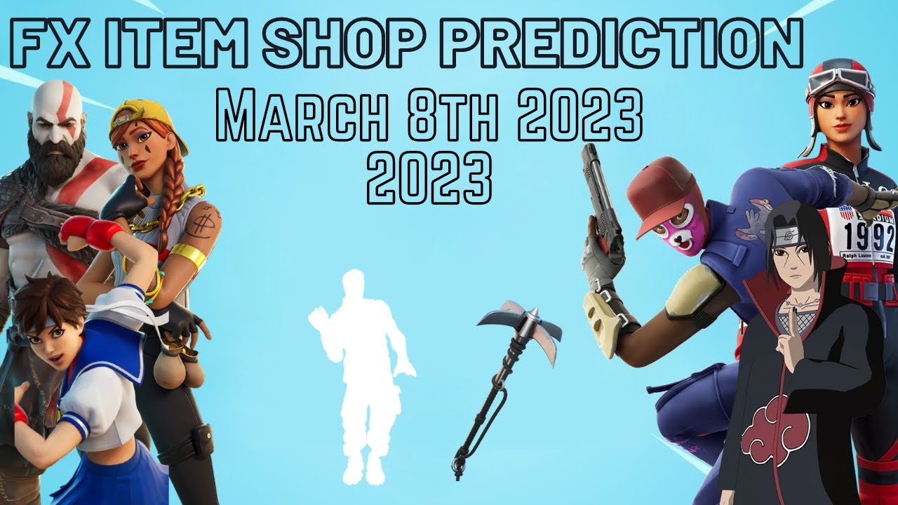 March 8th 2023 Fortnite Item Shop Prediction/ Fortnite Leaked Item Shop ...
