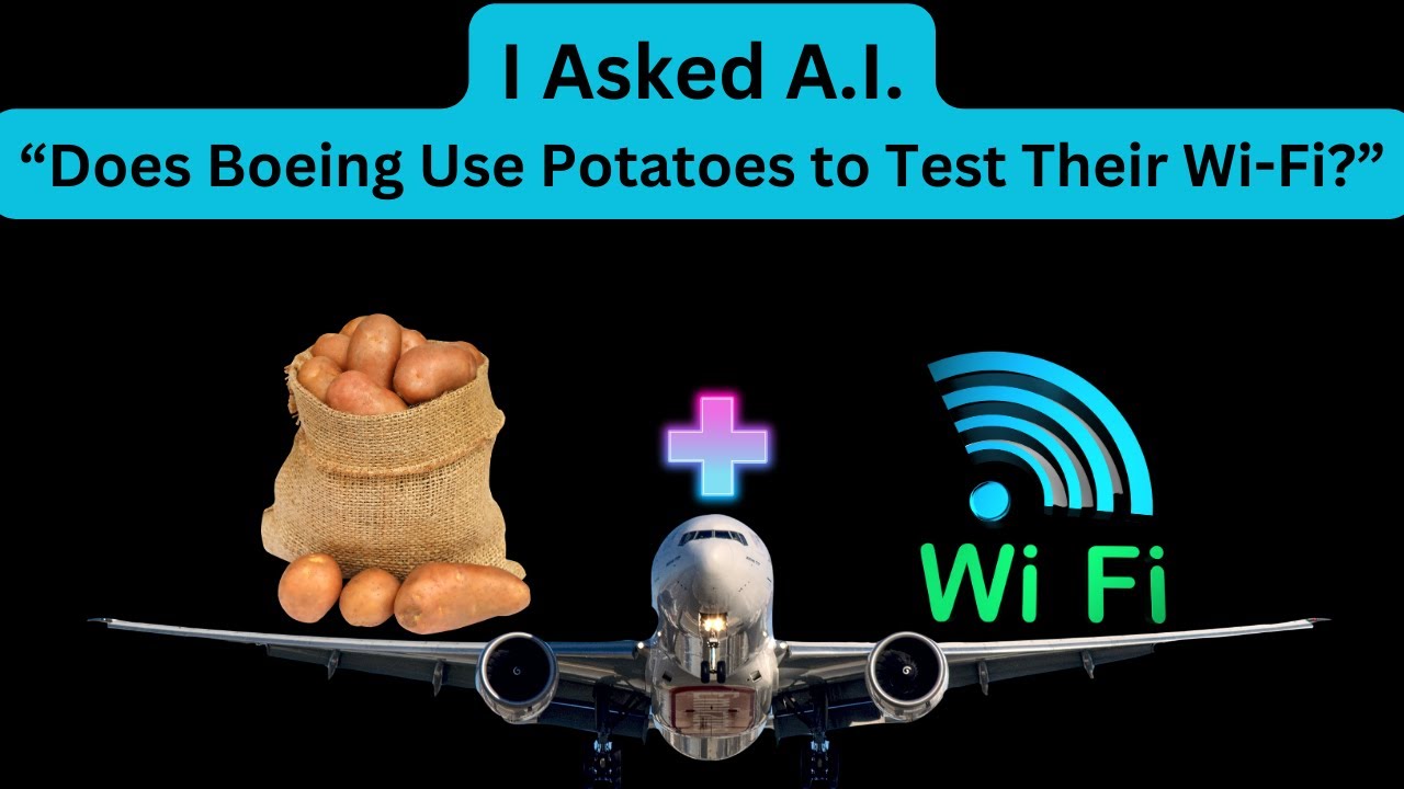 Does Boeing use potatoes to test their wi-fi on planes? - YouTube