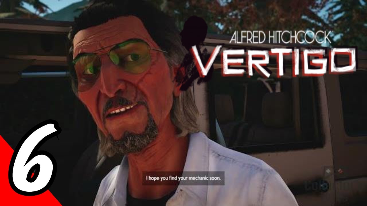 Alfred Hitchcock - Vertigo Full Gameplay Walkthrough PART 6 [NO ...