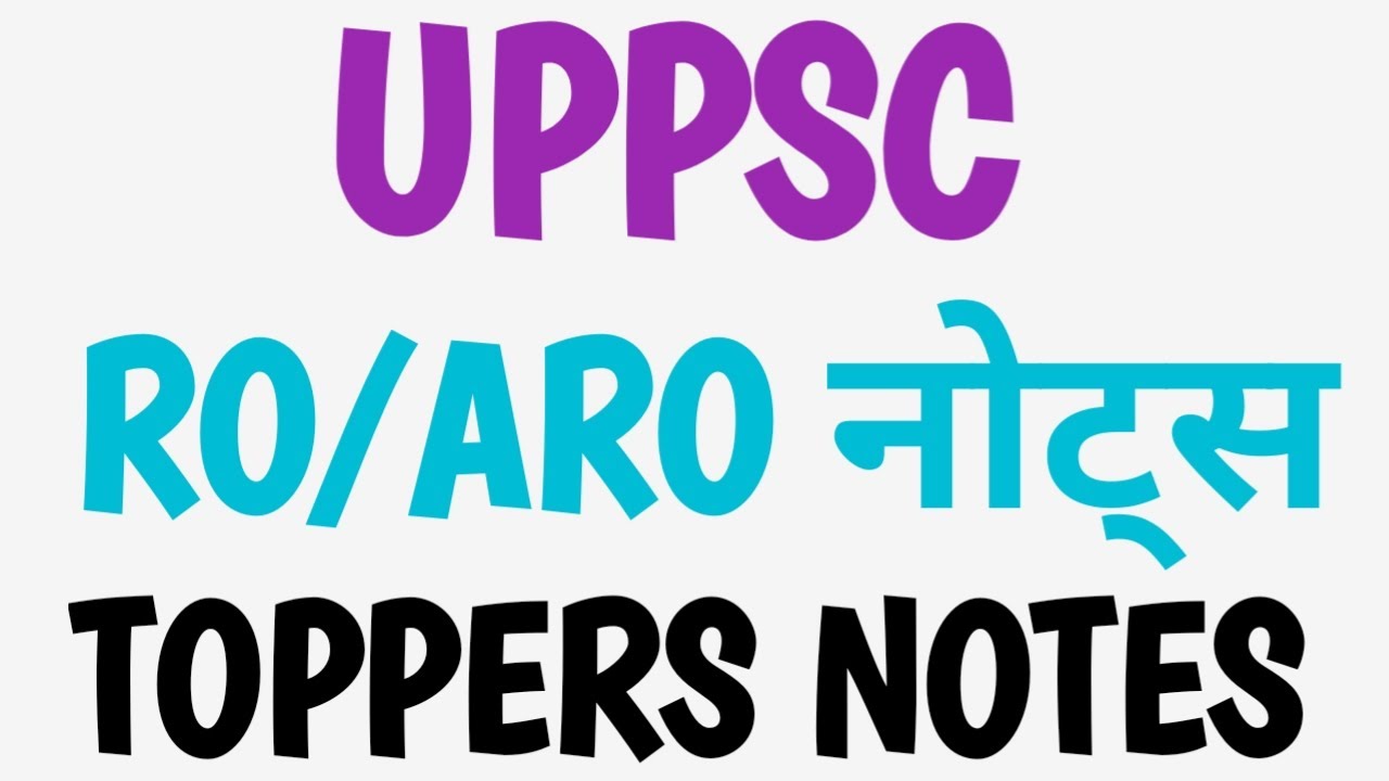 UPPSC RO ARO EXAM TOPPERS NOTES - YouTube