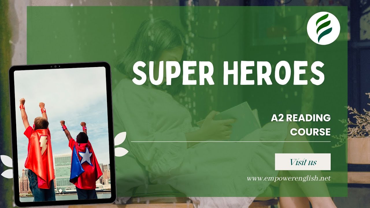 Super Heroes | A2 English Reading & Vocabulary | Empower English - YouTube