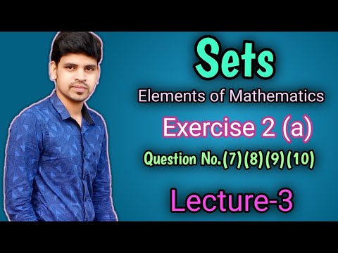 Sets Exercise 2a Q.no 7 to 10 ||Chse math sets ||Elements of ...