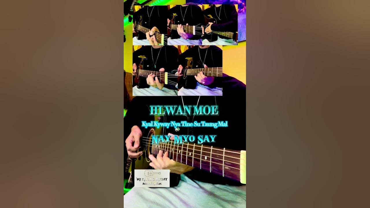 ကြယ်ကြွေညတိုင်းဆုတောင်းမယ် - Hlwan Moe - Nay Myo Say - Intro/Solo - Full Acoustic Guitar Cover ...