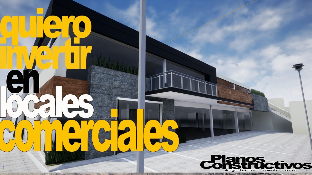 Quiero construir locales comerciales, aspectos generales que debes ...