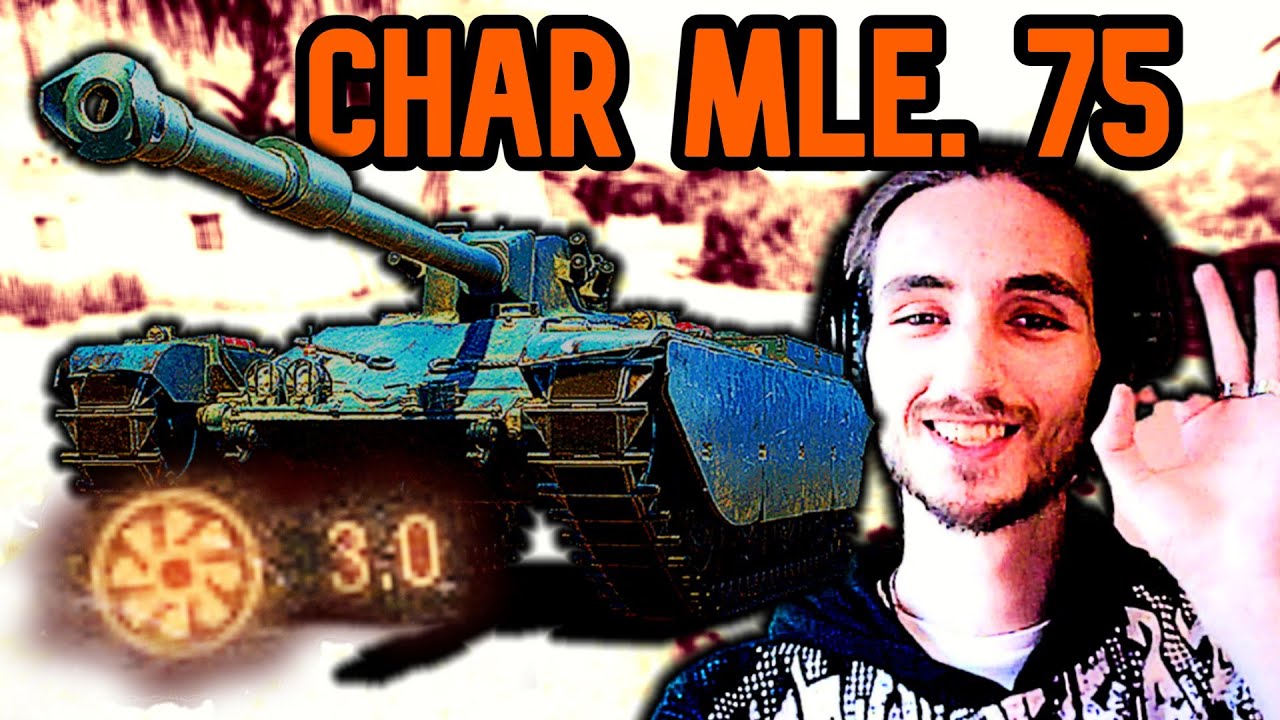 Char mle. 75 - 1st tier IX prem Light Tank in World of Tanks - YouTube