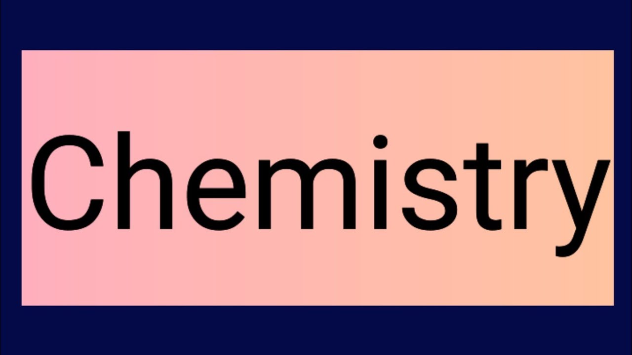 Chemistry Youtube