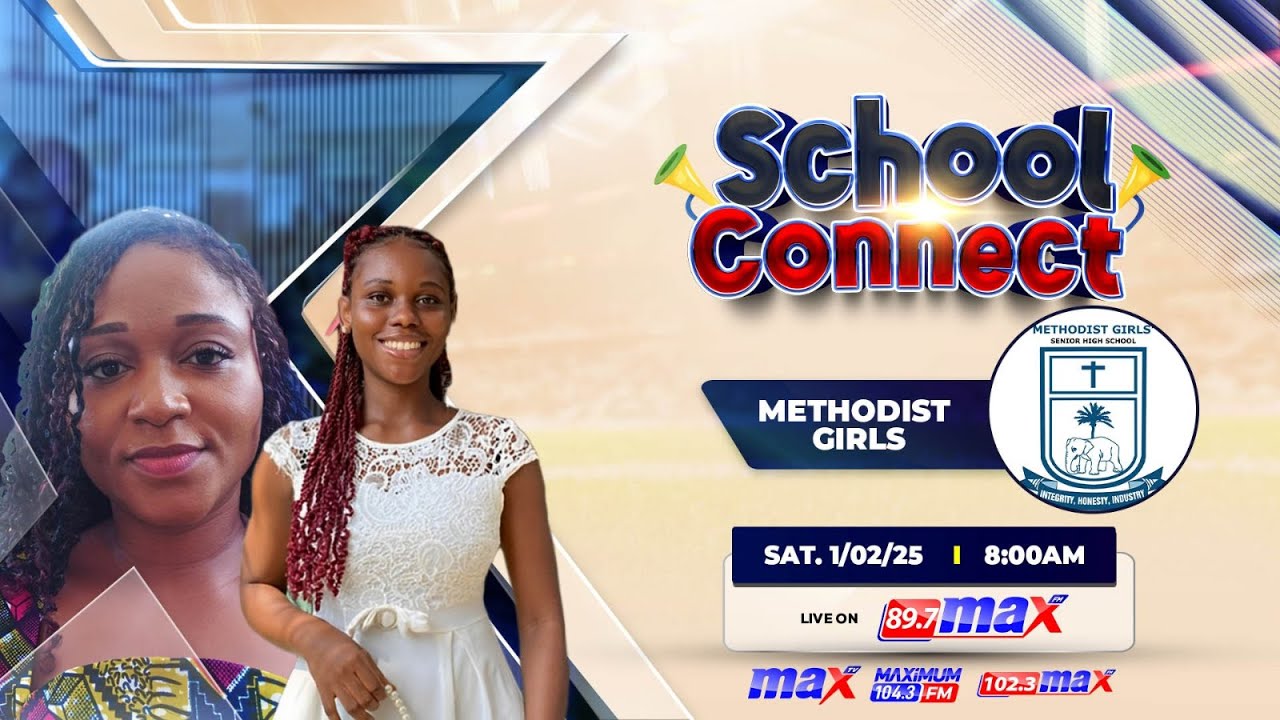 LIVE | METHODIST GIRLS SHS (MEGHIS/MEGHOSA) | SCHOOL CONNECT - YouTube