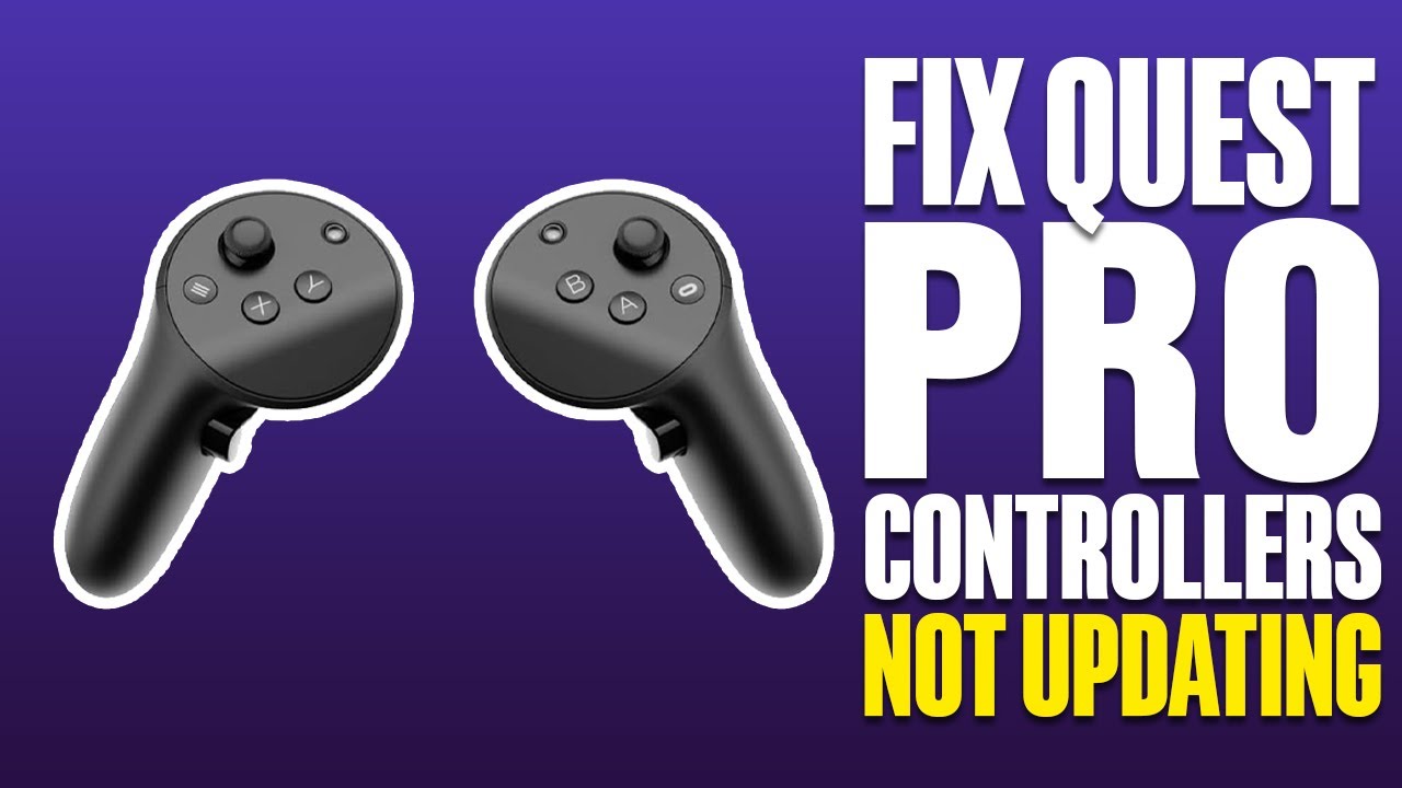 How To Fix Quest Pro Controllers Not Updating - YouTube
